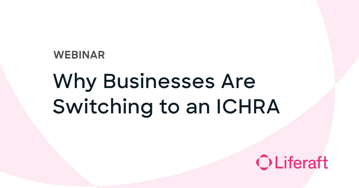 Ames & Gough - Liferaft ICHRA Info Session